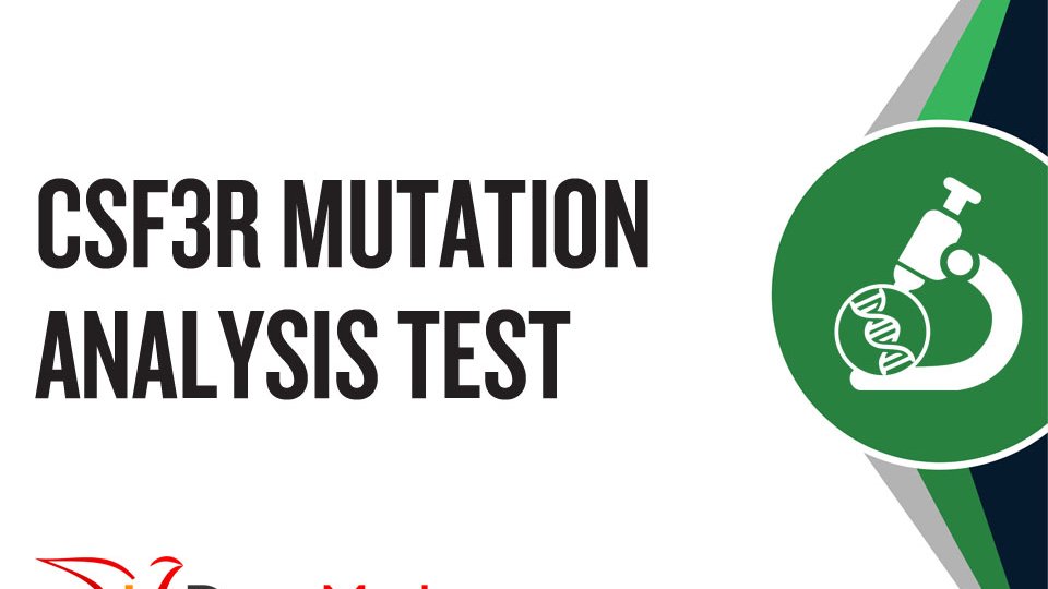 CSF3R Mutation Analysis Test