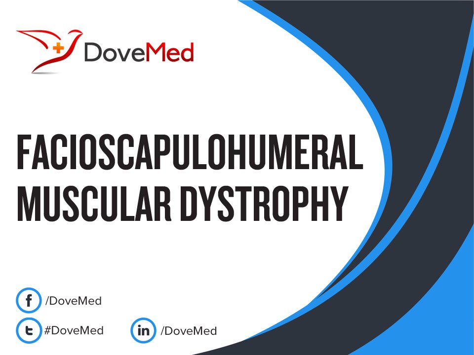 Facioscapulohumeral Muscular Dystrophy