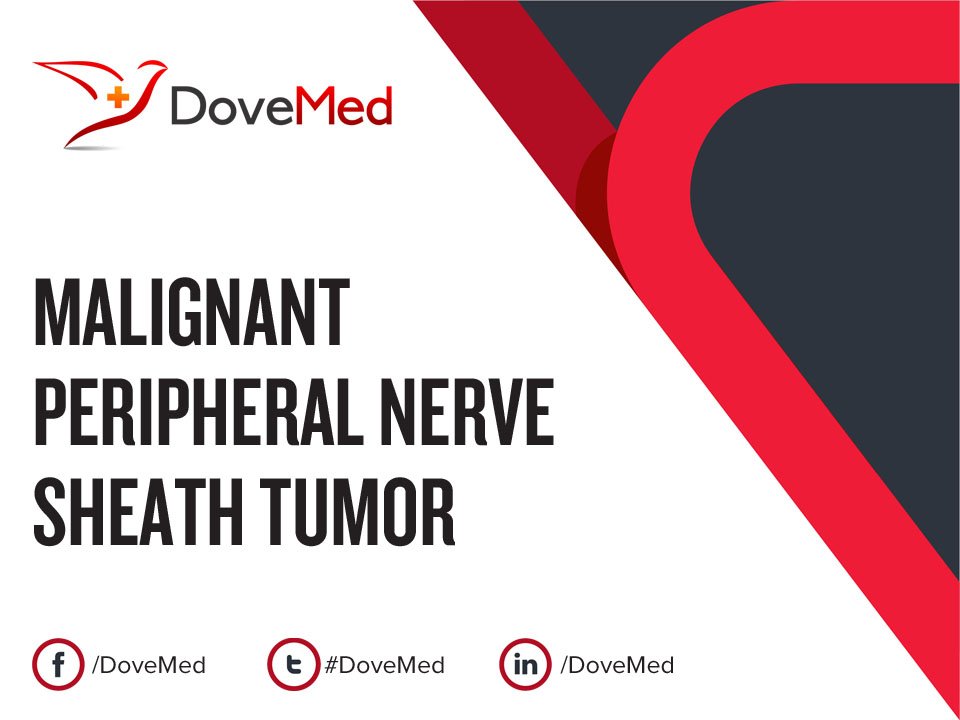 Malignant Peripheral Nerve Sheath Tumor