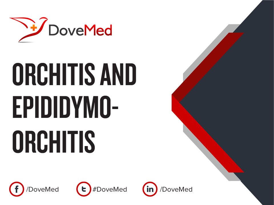 Orchitis and Epididymo-Orchitis