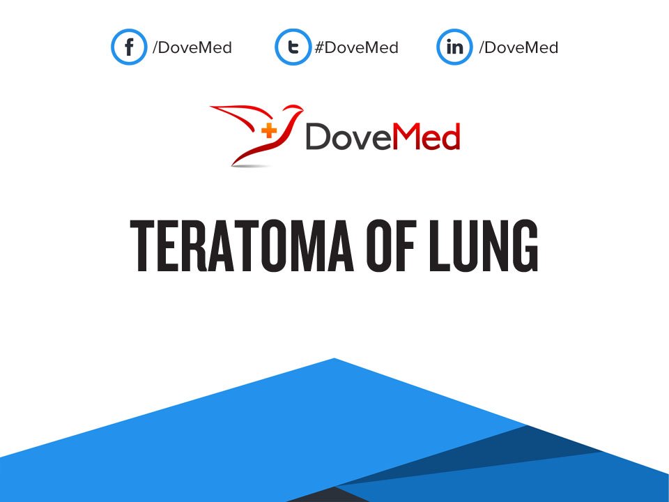 Teratoma of Lung