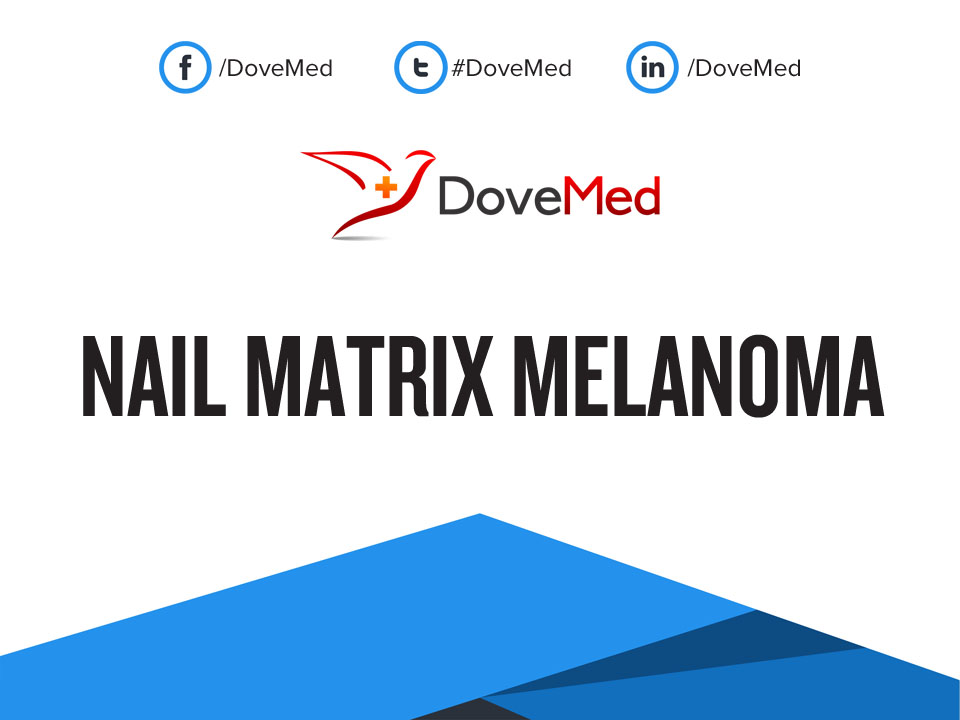 Nail Matrix Melanoma